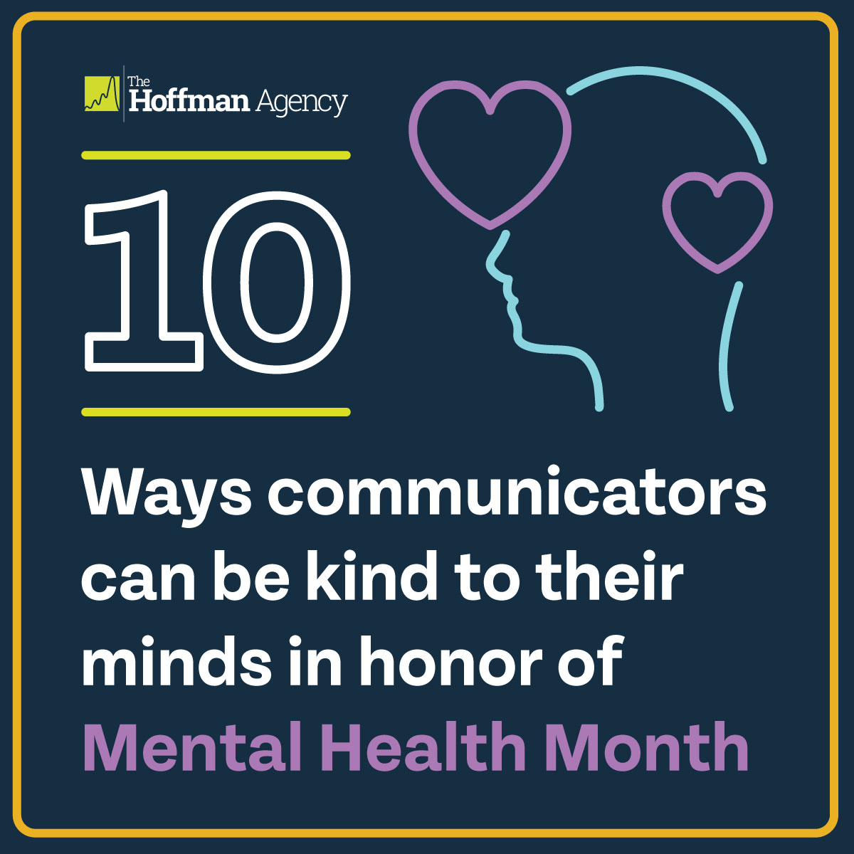 10 Ways Communicators Can Be Kind to Their Minds in Honor of Mental ...