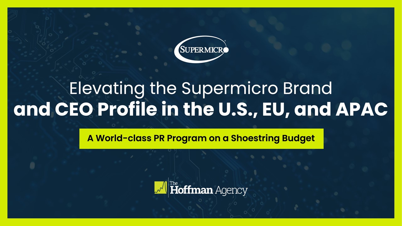 Elevating the Supermicro Brand and CEO Profile in the U.S., EU and APAC ...