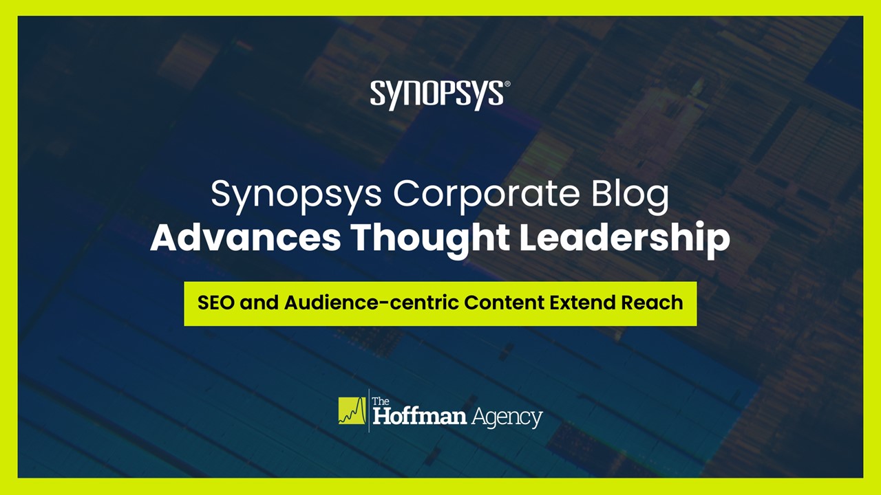 Synopsys Corporate Blog Advances Thought Leadership | The Hoffman Agency